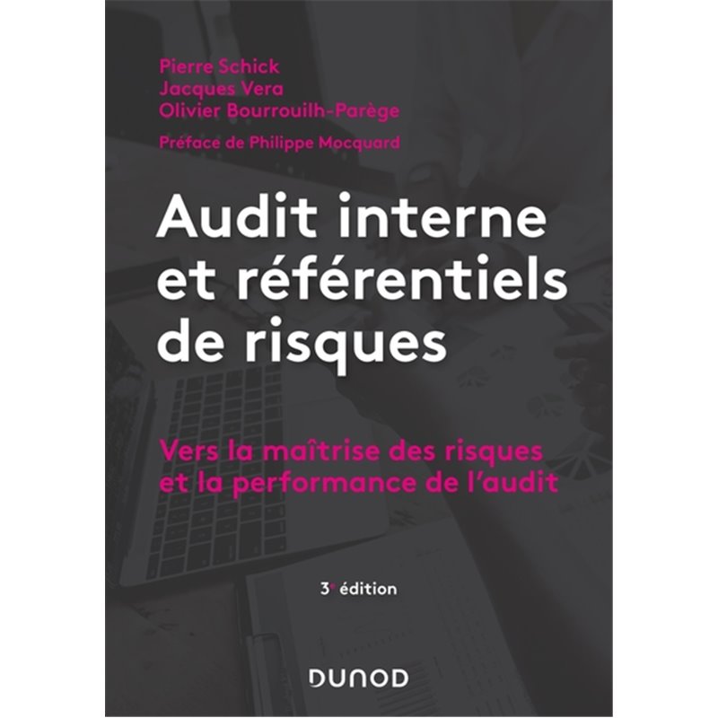 Audit interne et référentiels de risques - 3e éd. - Vers la maîtrise ...