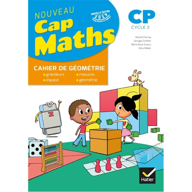 CAP MATHS CP Éd. 2019 - Cahier de Géométrie-Mesure - Roland Charnay, Georges Combier, Marie ...
