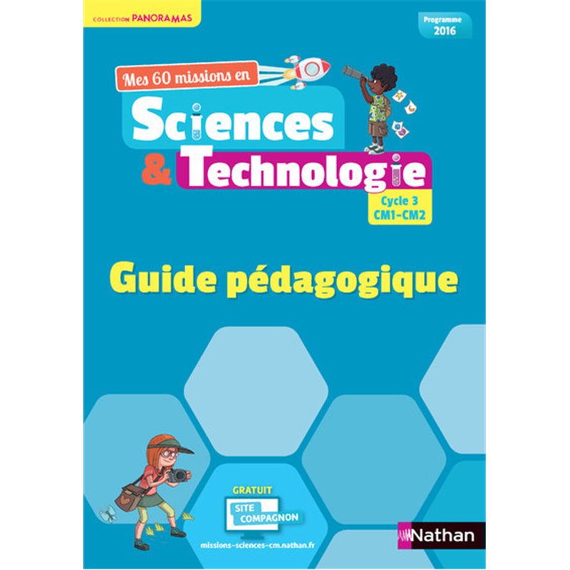 Sciences et Technologie cycle 3 CM1-CM2 - Guide pédagogique - Géraldine Boivin-Delpieu, Delphine ...