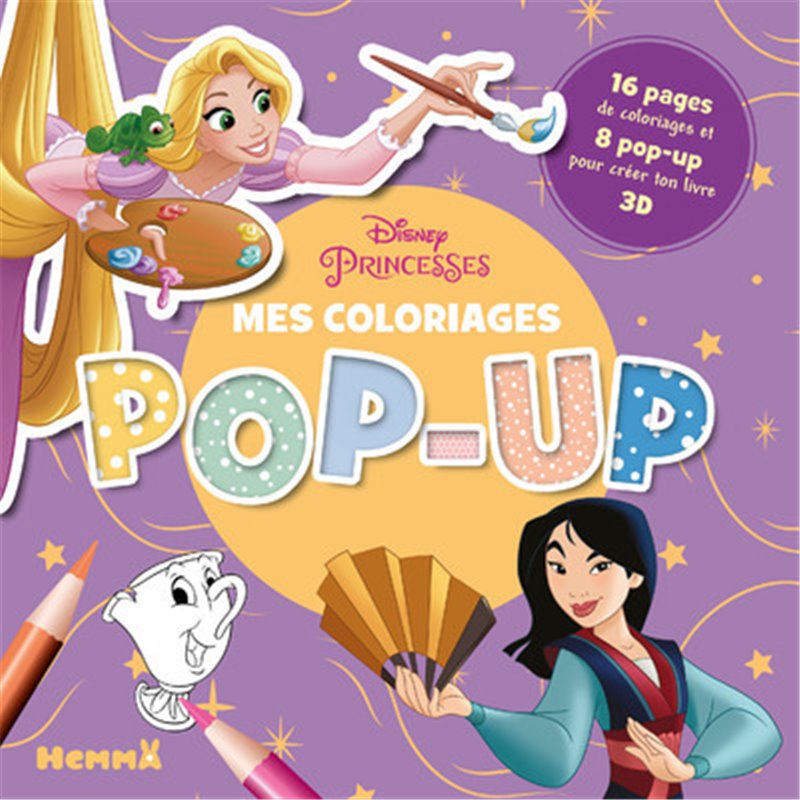 Disney Princesses - Mes coloriages Pop-Up - 16 pages de coloriages et 8 ... Disney Princesses - Mes coloriages Pop-Up - 16 pages de coloriages et 8 ...