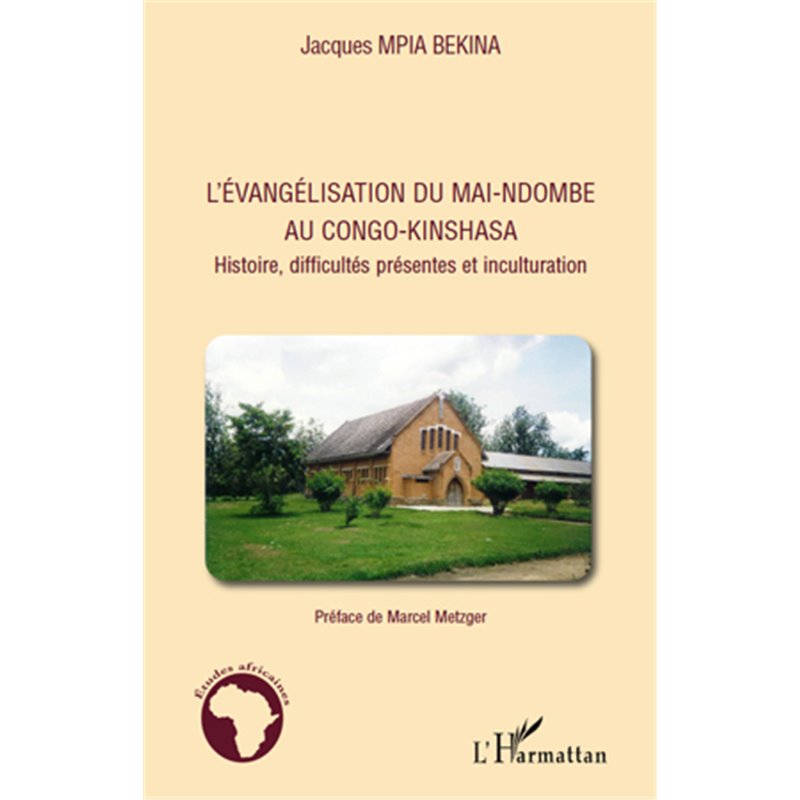 L'évangélisation du Mai-Ndombe au Congo-Kinshasa - Jacques Mpia Bekina ...