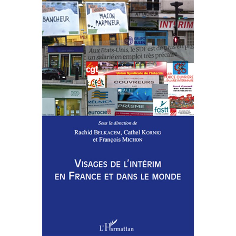 Visages de l'intérim en France et dans le monde - François Michon ...