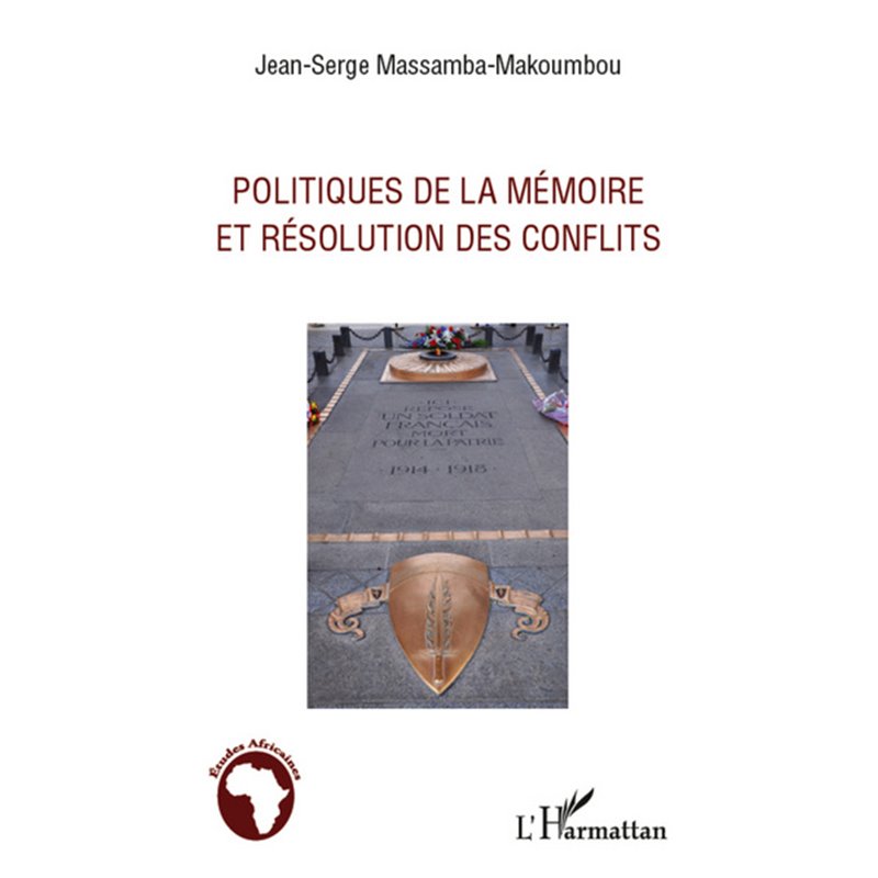Politiques de la mémoire et résolution des conflits - Jean-Serge ...