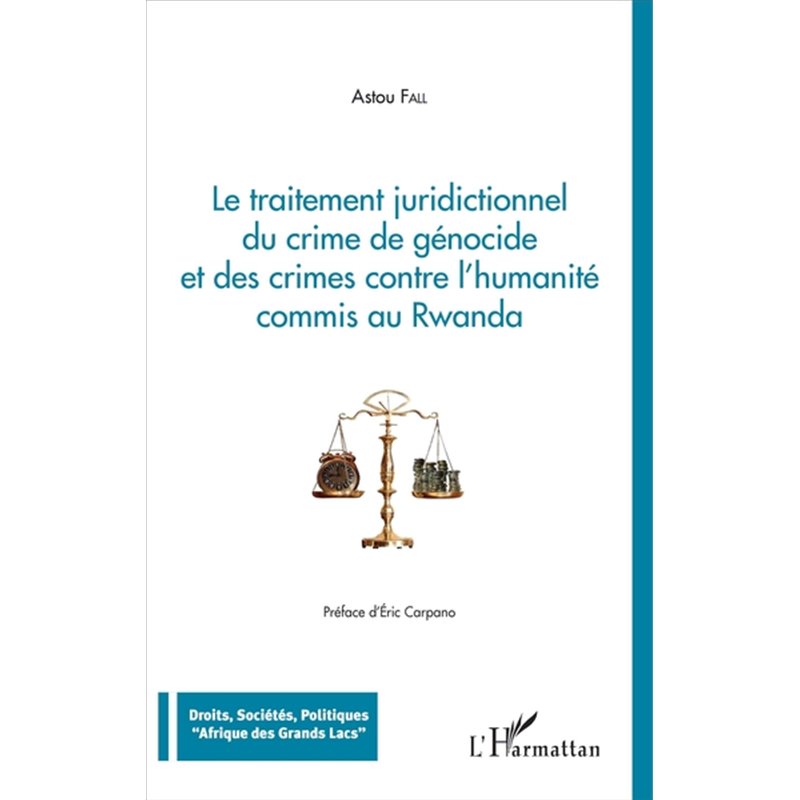 Traitement juridictionnel du crime de génocide et des crimes contre l ...