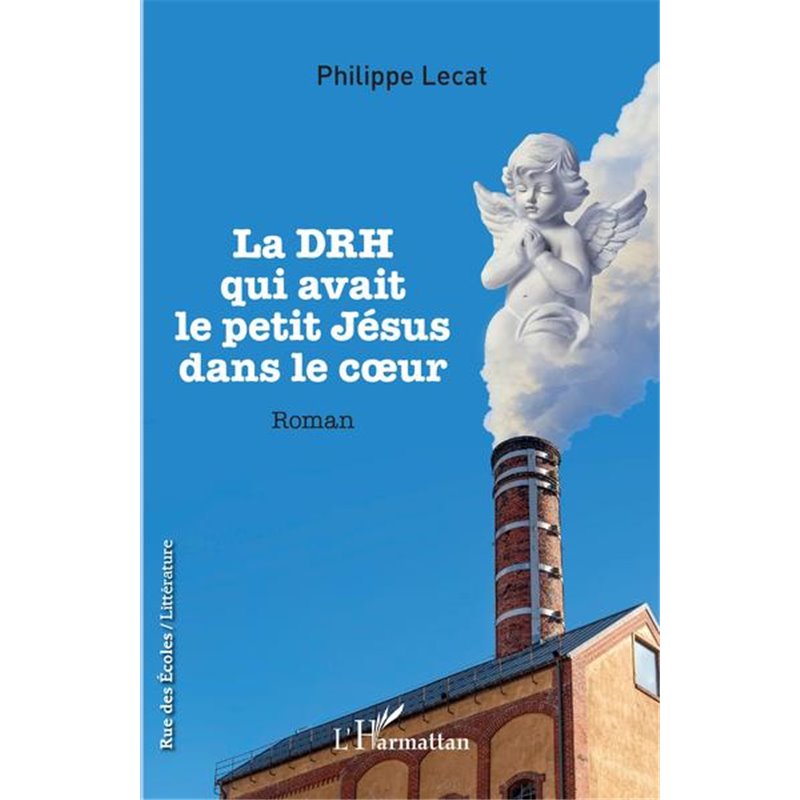 La DRH qui avait le petit Jésus dans le coeur - Philippe LECAT | Isleden