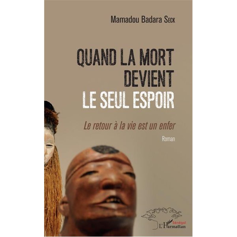 Quand la mort devient le seul espoir - Mamadou Badara Seck | Isleden