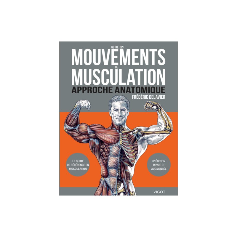 Guide des mouvements de musculation - Frédéric Delavier | Isleden