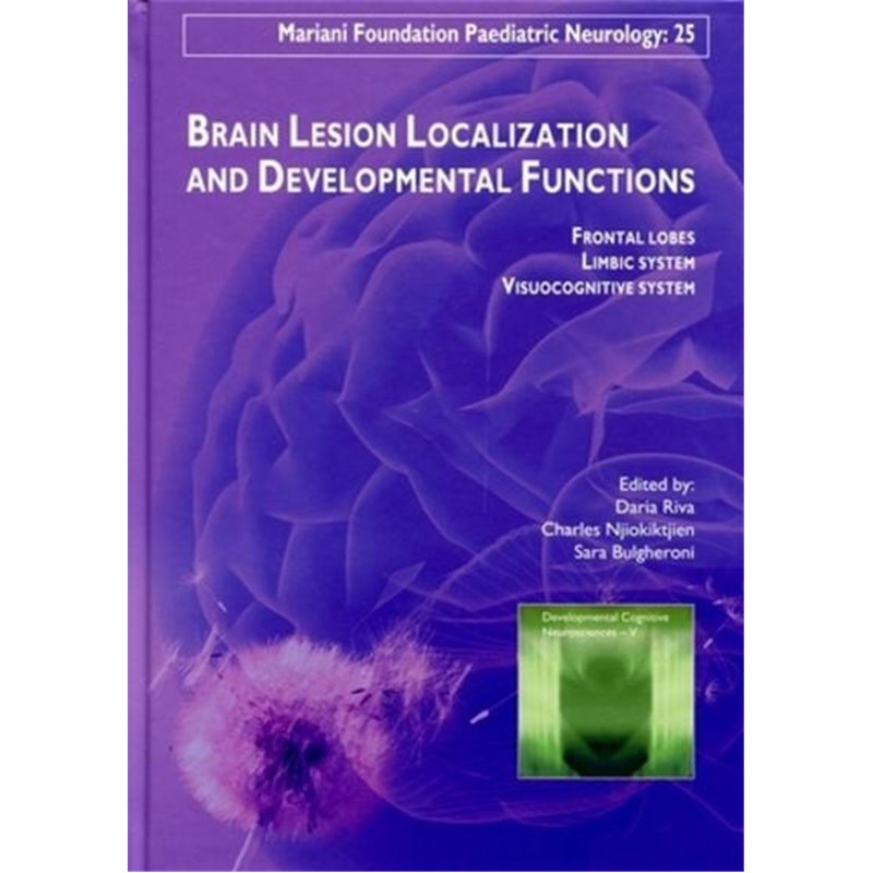 Brain lesion localization and developmental functions - Sara Bulgheroni, Charles Njiokiktjien ...