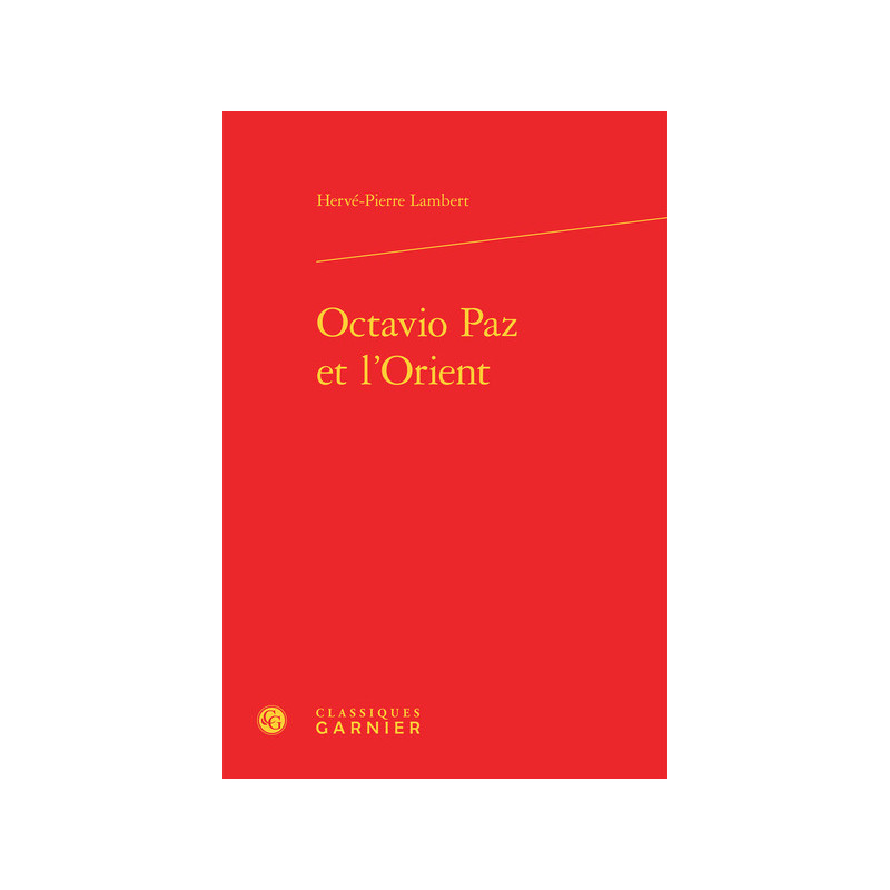 Octavio Paz et l'Orient - Hervé-Pierre Lambert | Isleden