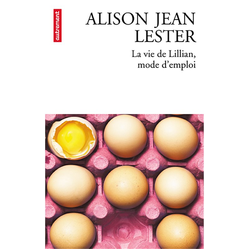 La Vie de Lillian, mode d'emploi - Alison Jean Lester | Isleden