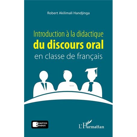 Introduction à la didactique du discours oral en classe de français ...