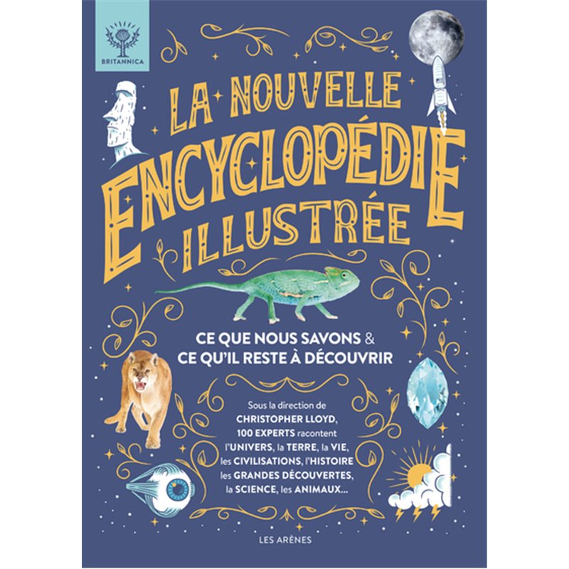 La nouvelle Encyclopédie illustrée - Ce que nous savons & ce qu'il ...