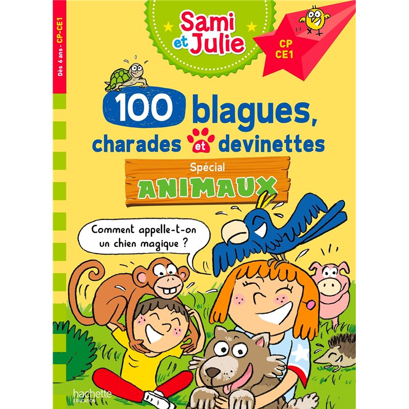 Sami et Julie - 100 blagues, charades et devinettes Spécial Animaux...