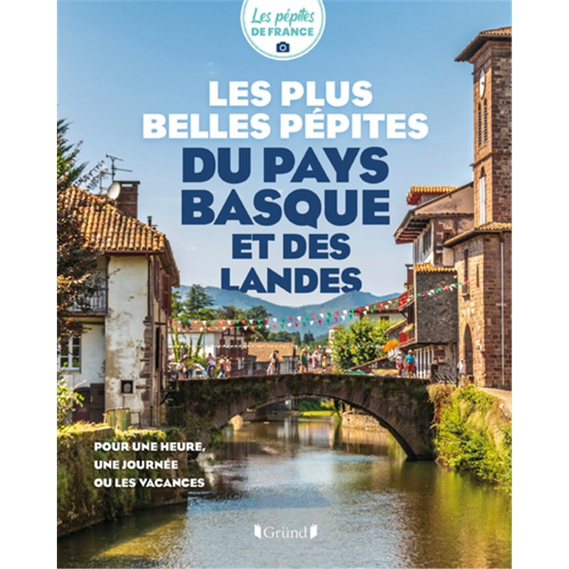 Les plus belles pépites du Pays basque et des Landes -Isleden
